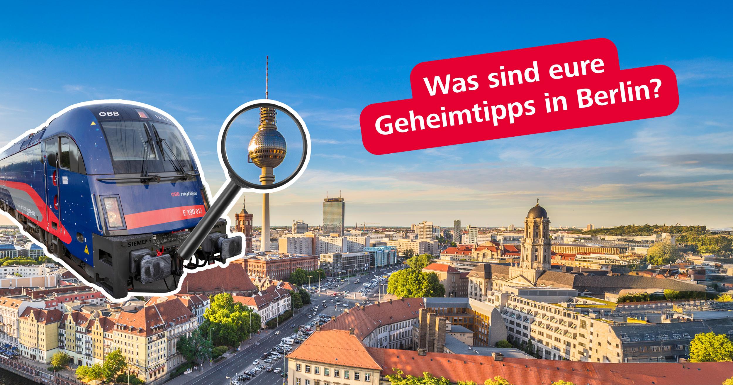 Berlin Sehenswürdigkeiten: 6 Geheimtipps - Unsere ÖBB